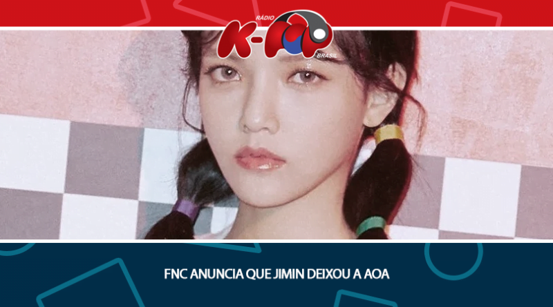 FNC anuncia que Jimin deixou a AOA | Portal K-Pop Brasil